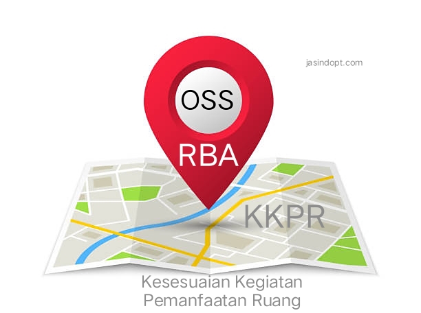 KKPR: Kesesuaian Kegiatan Pemanfaatan Ruang Sebagai Acuan Utama Dalam ...